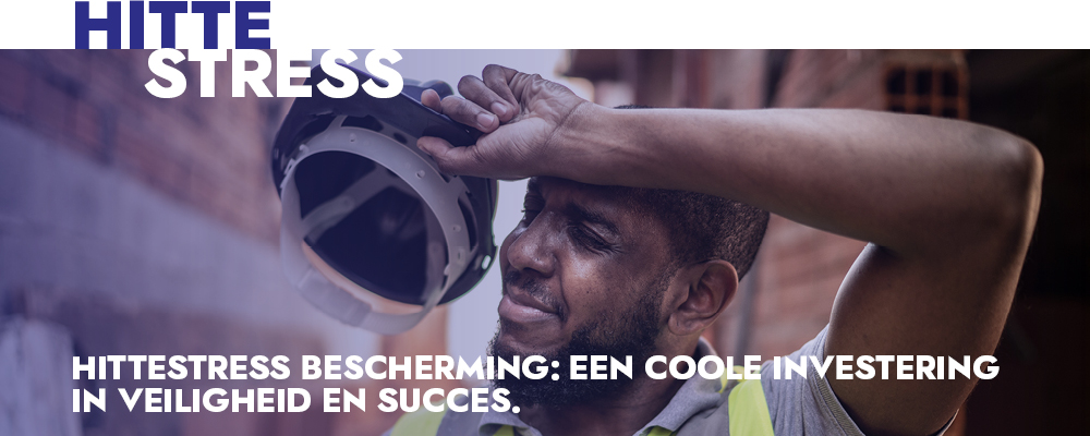 Hittestress - Bouw - Lyreco Nederland